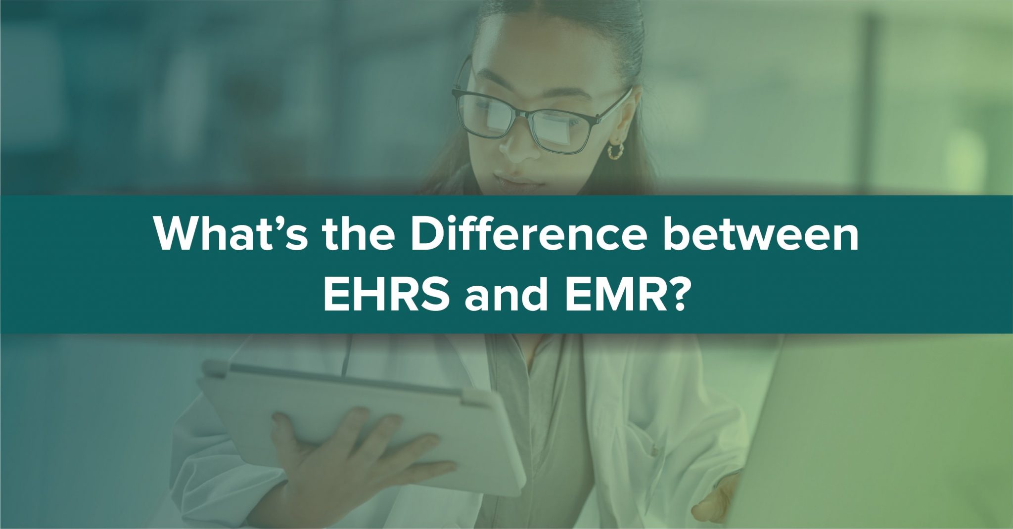 What's the difference between EHRS and EMR? - ChartSwap