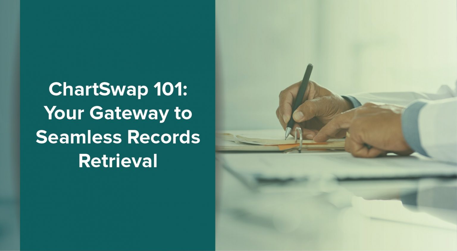 ChartSwap 101: Your Gateway to Seamless Records Retrieval - ChartSwap